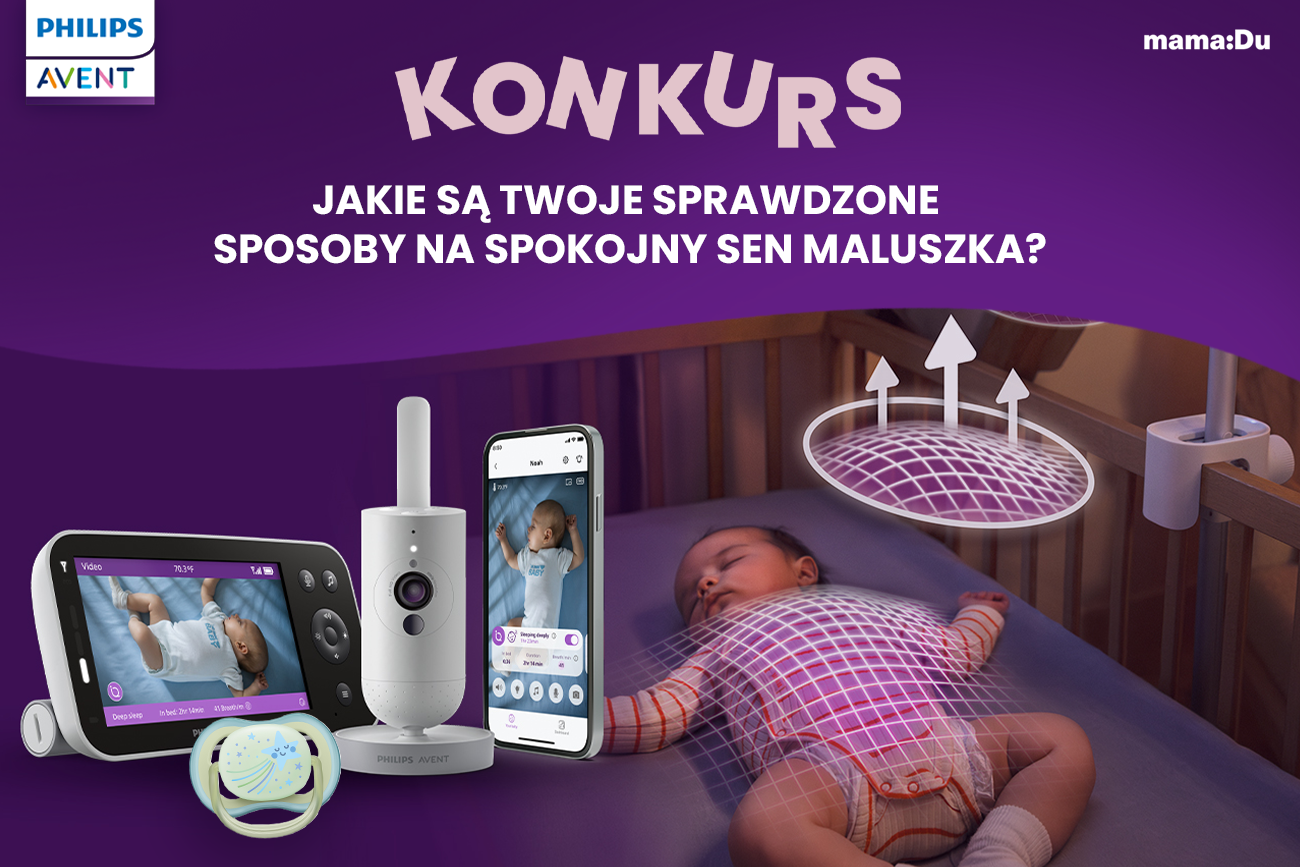 Konkurs Philips Avent: najlepsze sposoby na spokojny sen maluszka | MamaDu.pl